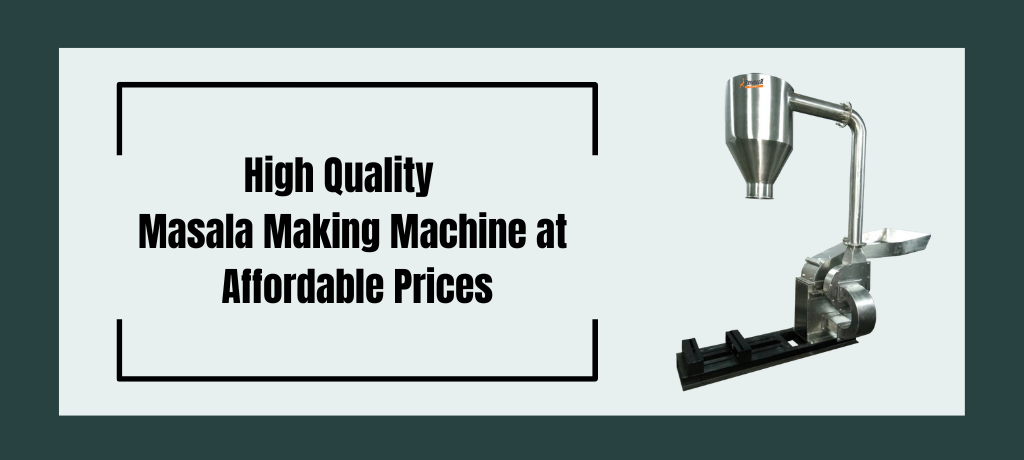 High Quality Masala Making Machine at Affordable Prices - Machine Manu ...